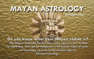 Mayan Astrology - SunSigns.Org