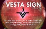Vesta Sign: Greatness And Power Lies Within You - SunSigns.Org