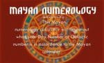 Mayan Numerology - SunSigns.Org