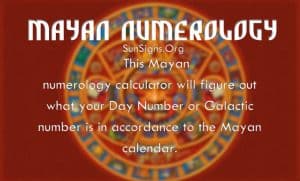Mayan Numerology - SunSigns.Org