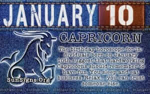 January 10 Zodiac Horoscope Birthday Personality - SunSigns.Org