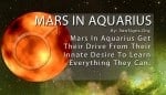 Mars In Aquarius Meaning: Getting Things Done the Right Way - SunSigns.Org
