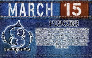 March 15 Zodiac Horoscope Birthday Personality - SunSigns.Org