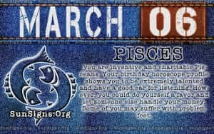 March 6 Zodiac Horoscope Birthday Personality - SunSigns.Org