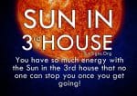 Sun In 3rd House Meaning: Determined Fellow - SunSigns.Org