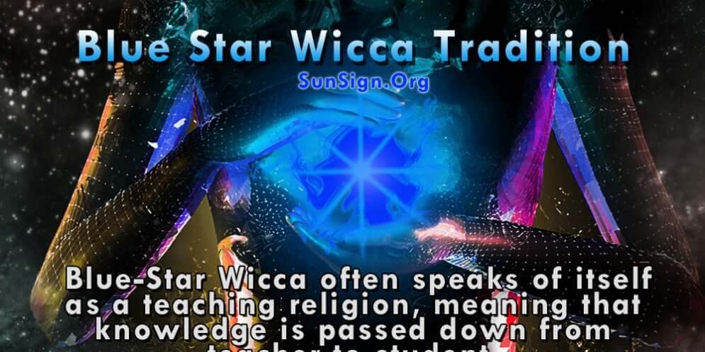 Blue Star Wicca - Wiccan Traditions - SunSigns.Org