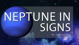 Neptune In Signs Symbolism & Meanings | SunSigns.Org