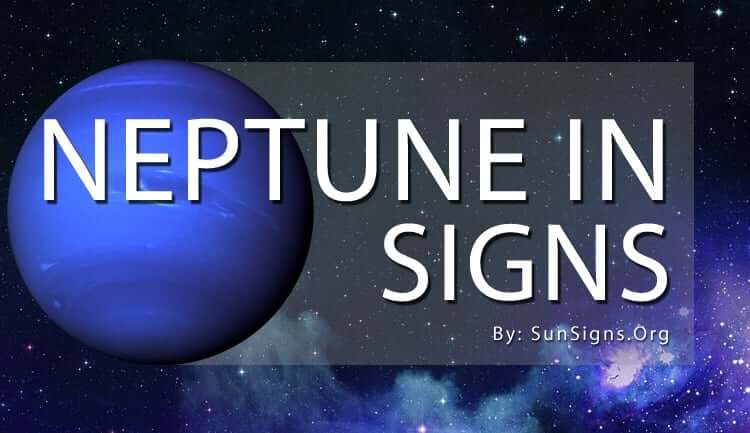 Neptune In Signs Symbolism & Meanings - SunSigns.Org