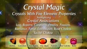 Crystal Magic - Crystals With Fire Element Properties - SunSigns.Org