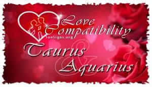 Taurus Aquarius Love Compatibility - SunSigns.Org