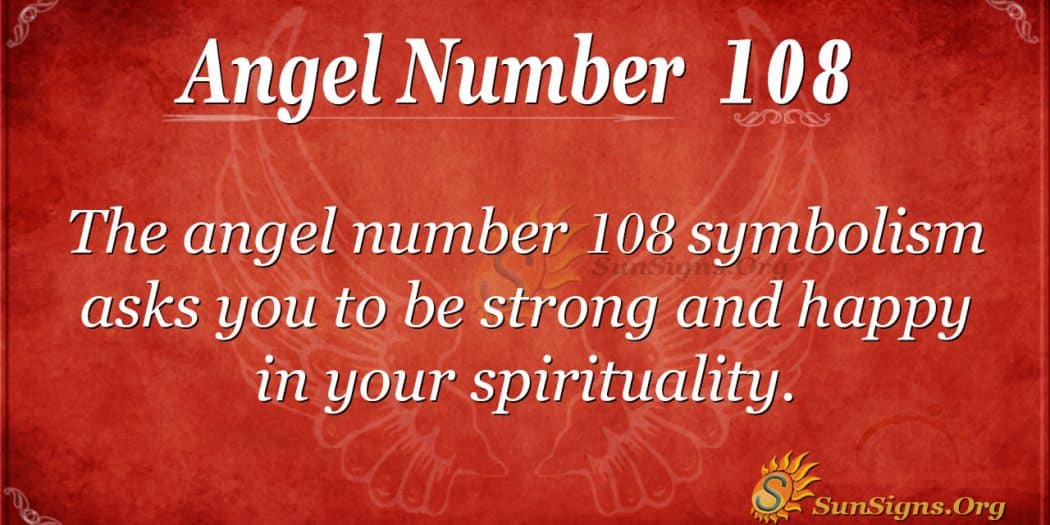 Angel Number 108 Meaning - Are Angels Present In Your Life?