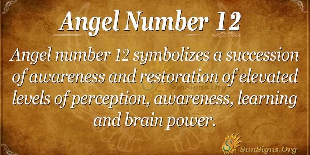 Angel Number 12 Meaning - A Time For Transformation - SunSigns.Org