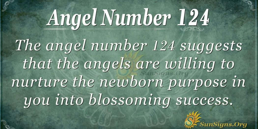 Angel Number 124 Meaning: New Projects - SunSigns.Org