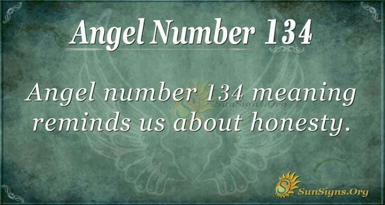 Angel Number 134 Meaning: Honesty is Key - SunSigns.Org