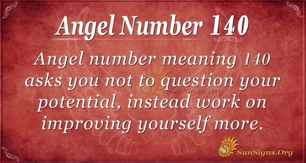 Angel Number 140 Meaning Fine Tune Your Skills SunSigns Org Angel Number 140 Meaning Fine Tune Your Skills SunSigns Org