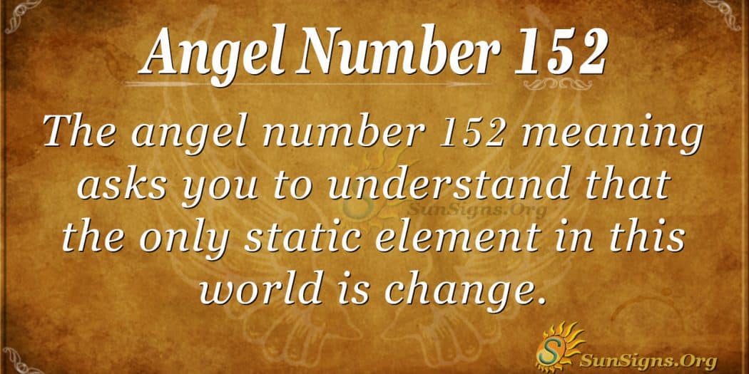 Angel Number 152 Meaning: Personal Freedom - SunSigns.Org