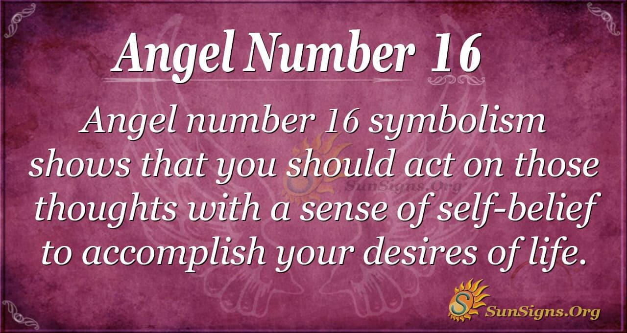 Angel Number 16 Meaning SunSigns Org Angel Number 16 Meaning SunSigns Org