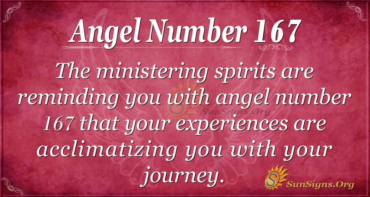 Angel Number 167 Meaning: Sense Of Responsibility - SunSigns.Org
