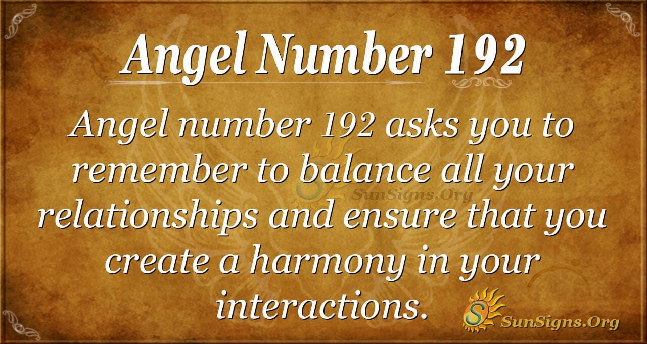 Angel Number 192 Meaning: Remember Important Signs - SunSigns.Org