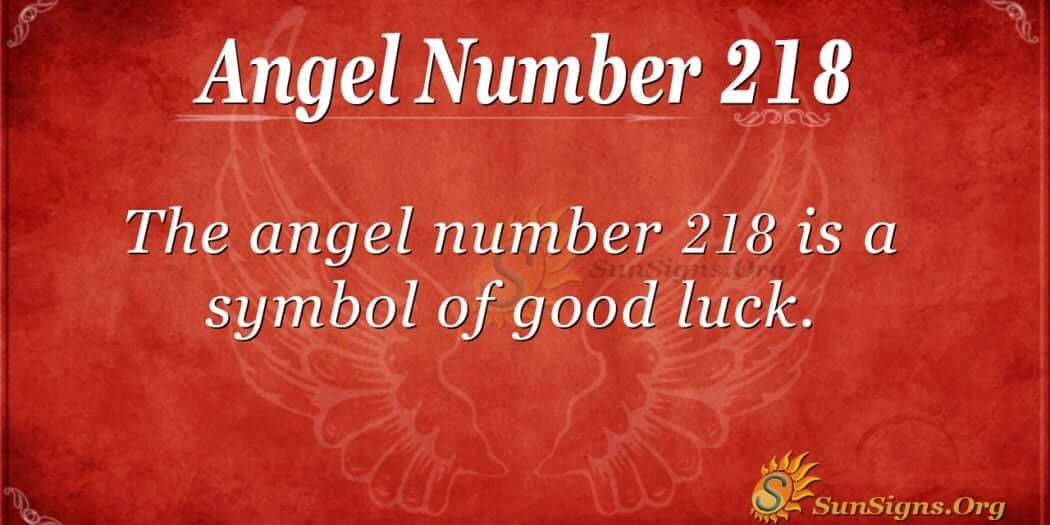 Angel Number 218 Meaning: Take The Lead - SunSigns.Org
