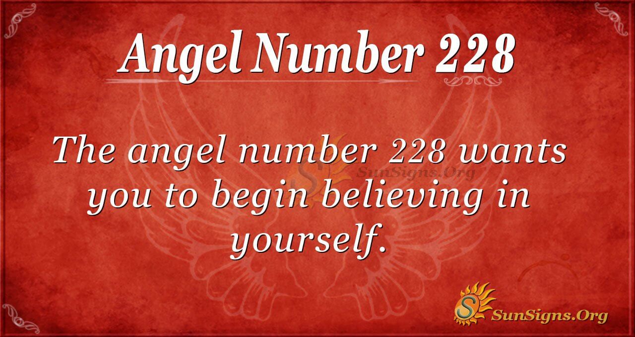 Angel Number 228 Meaning Rejoice And Be Cheerful SunSigns Org Angel Number 228 Meaning Rejoice And Be Cheerful SunSigns Org