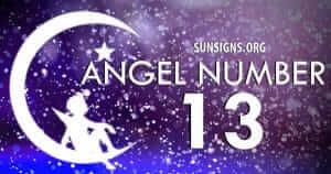 Angel Number 13 Meaning - Time For Positive Changes - SunSigns.Org