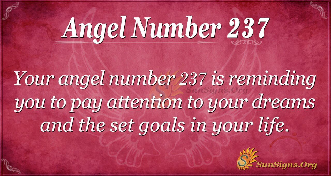 Angel Number 237 Meaning Confidence In Your Abilities SunSigns Org Angel Number 237 Meaning Confidence In Your Abilities SunSigns Org
