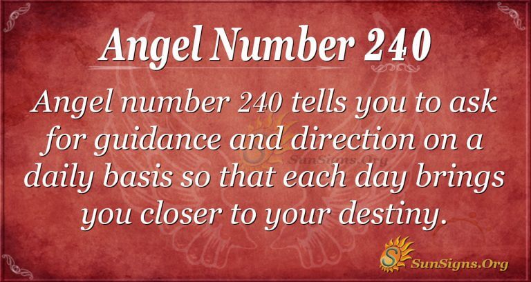 Angel Number 240 Meaning: Listening To Your Intuitions - SunSigns.Org