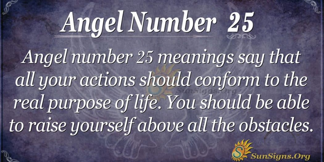 Angel Number 25 Meaning - A Time For Great Changes - SunSigns.Org