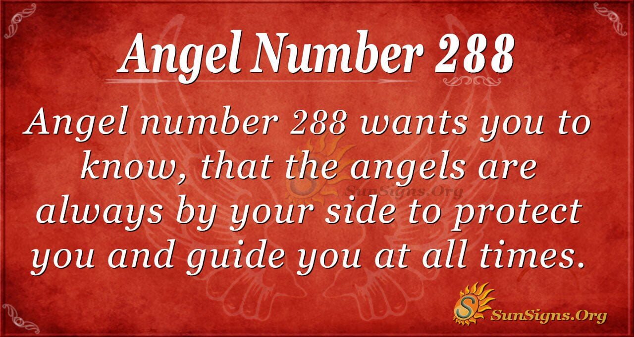Angel Number 288 Meaning Give And Get Back SunSigns Org
