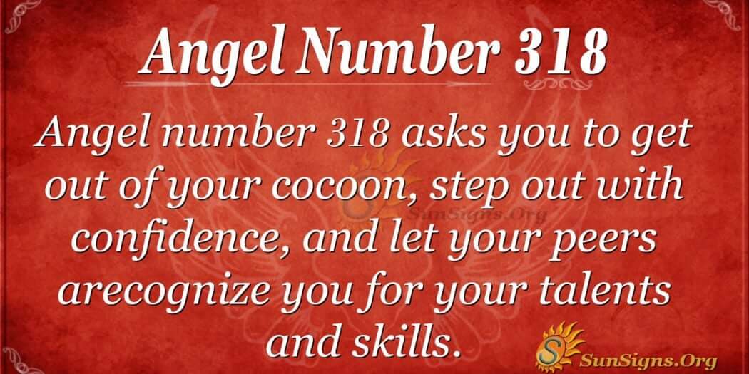 Angel Number 318 Meaning: Change Your Financial Claws - SunSigns.Org