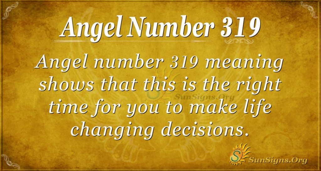 Angel Number 319 Meaning Time To Strategize SunSigns Org Angel Number 319 Meaning Time To Strategize SunSigns Org