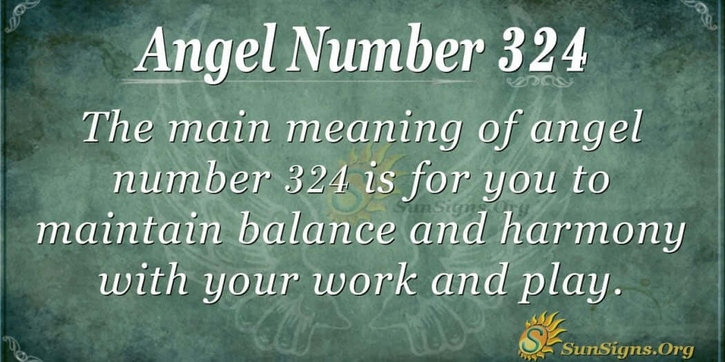 Angel Number 324 Meaning: Plan Your Future - SunSigns.Org