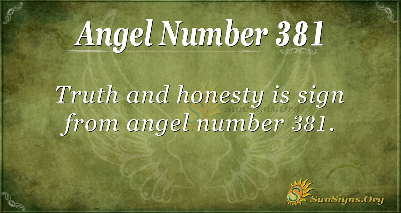 Angel Number 381 Meaning: Become Dependable - SunSigns.Org