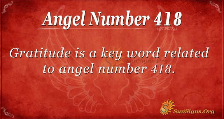 Angel Number 418 Meaning: Manifest Your Heart's Desires - SunSigns.Org