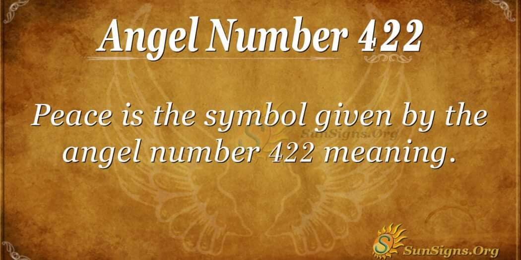Angel Number 422 Meaning: Live A Meaningful Life - SunSigns.Org