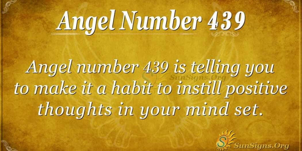 Angel Number 439 Meaning: Be A Good Leader - SunSigns.Org