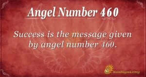 Angel Number 460 Meaning: Eternal Prosperity - SunSigns.Org
