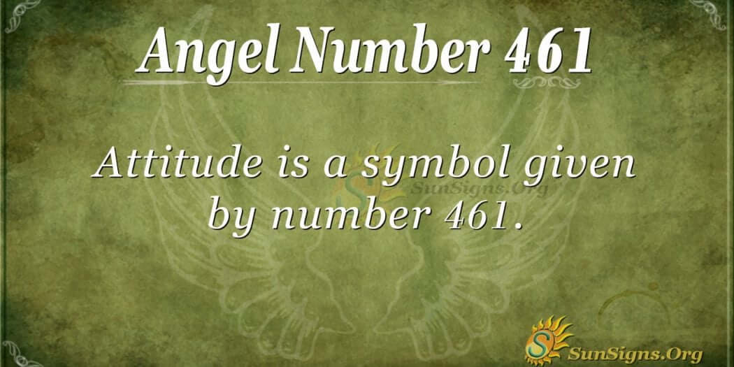 Angel Number 461 Meaning: Develop Yourself - SunSigns.Org
