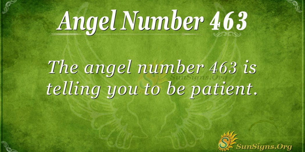 Angel Number 463 Meaning: Relating To People - SunSigns.Org