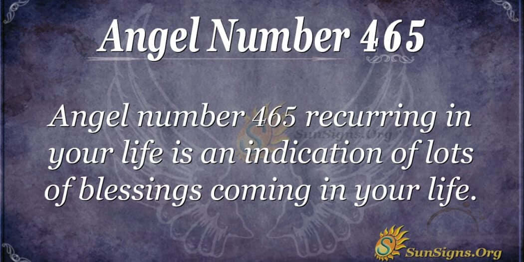 Angel Number 465 Meaning: Financial Distress - SunSigns.Org