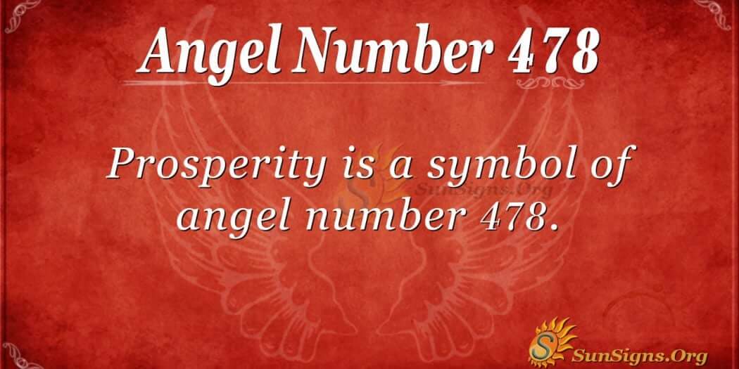 Angel Number 478 Meaning: Infinite Power - SunSigns.Org