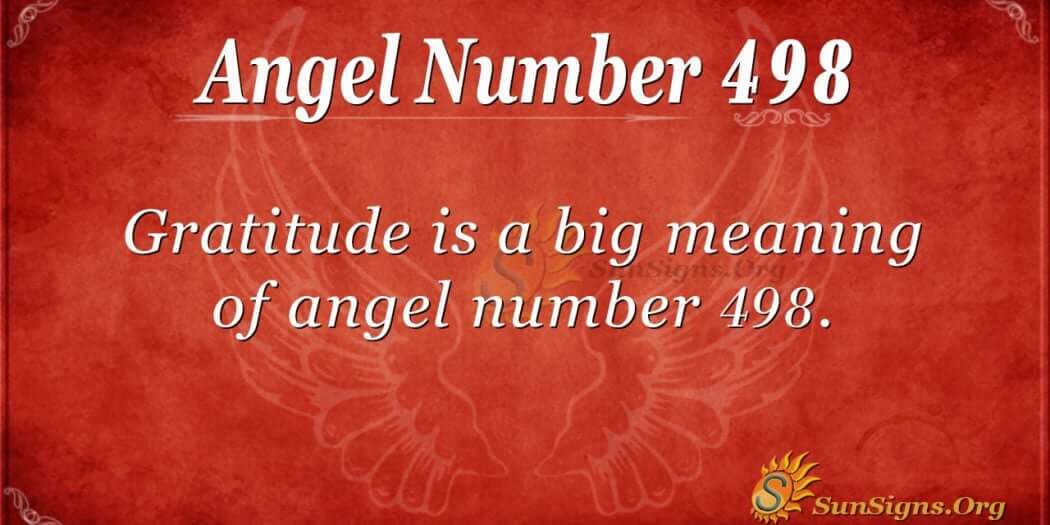 Angel Number 498 Meaning: Be Thankful - SunSigns.Org