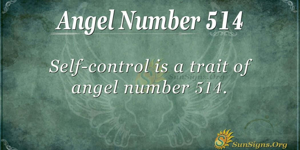 Angel Number 514 Meaning: Self Discipline - SunSigns.Org