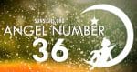 Angel Number 36 Meaning - Focusing On Your Spirituality - SunSigns.Org