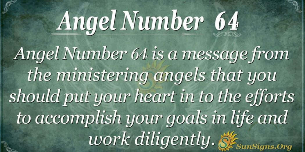 Angel Number 64 Meaning - A Symbol Of Goodness - SunSigns.Org