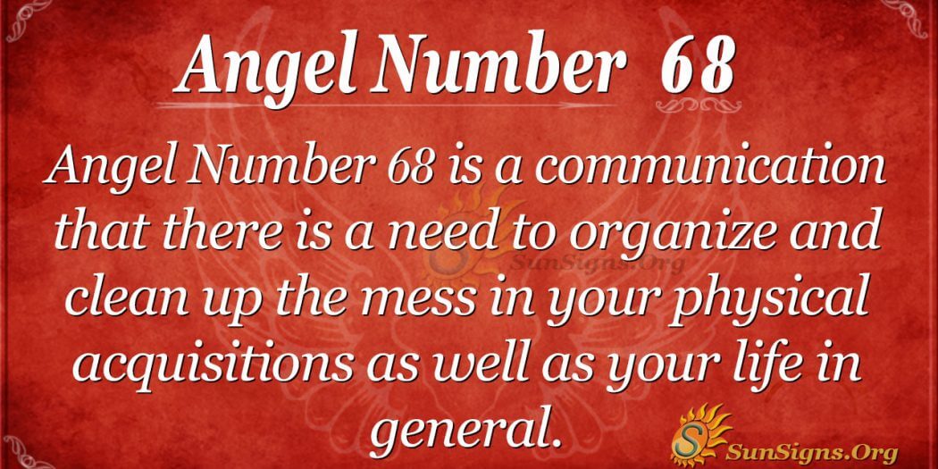Angel Number 68 Meaning - A Sign Of Self-Management - SunSigns.Org