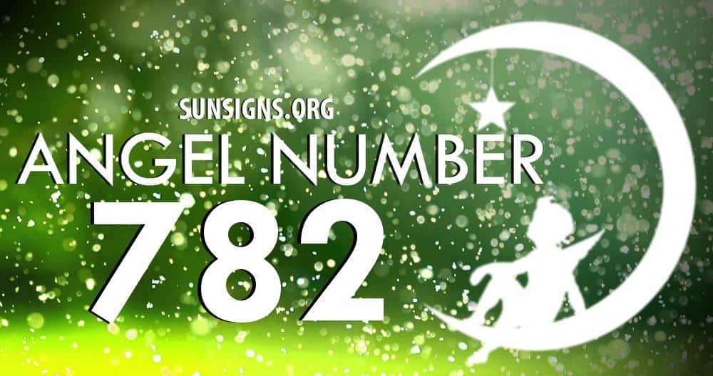 Angel Number 782 Meaning | Sun Signs