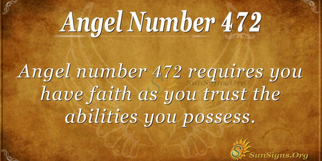 Angel Number 472 Meaning: Results Of Hard Work - SunSigns.Org