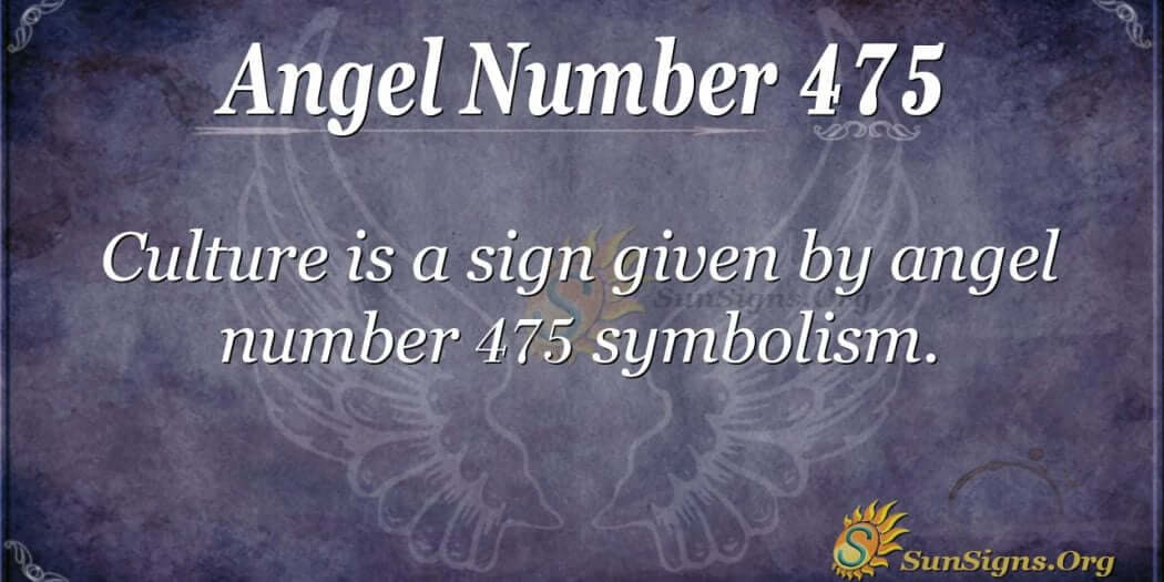 Angel Number 475 Meaning: Stick To Your Values - SunSigns.Org